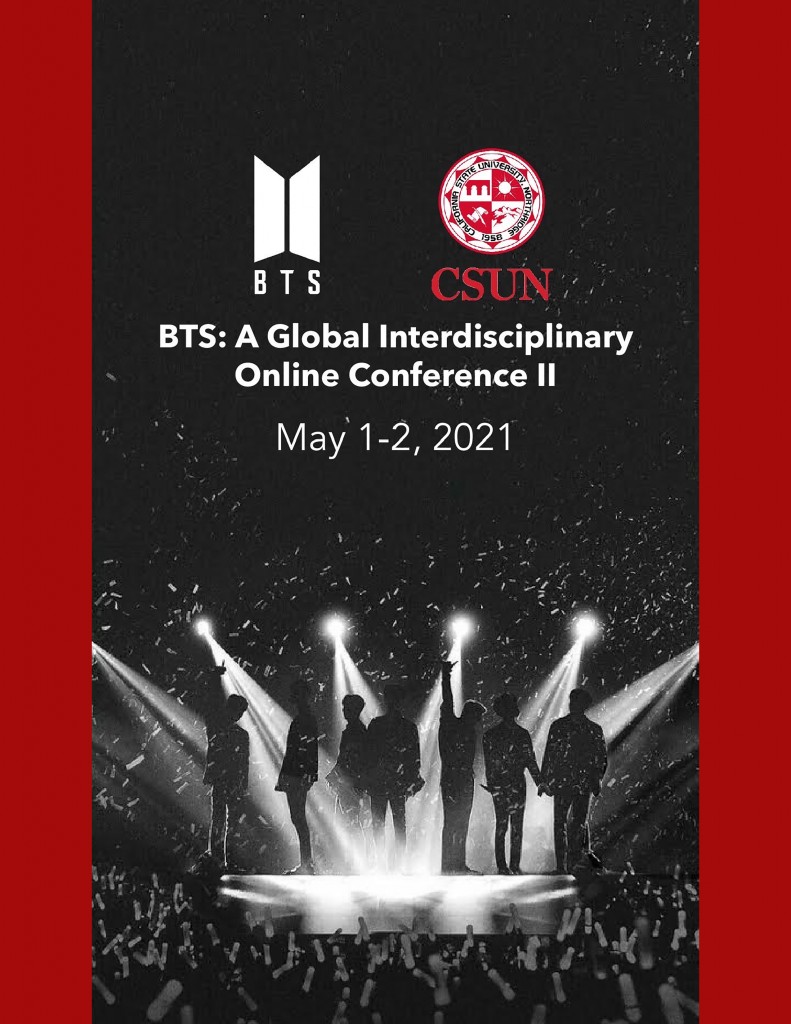 CSUN Conference on the Influence and Impact of the K-pop Phenomenon BTS ...